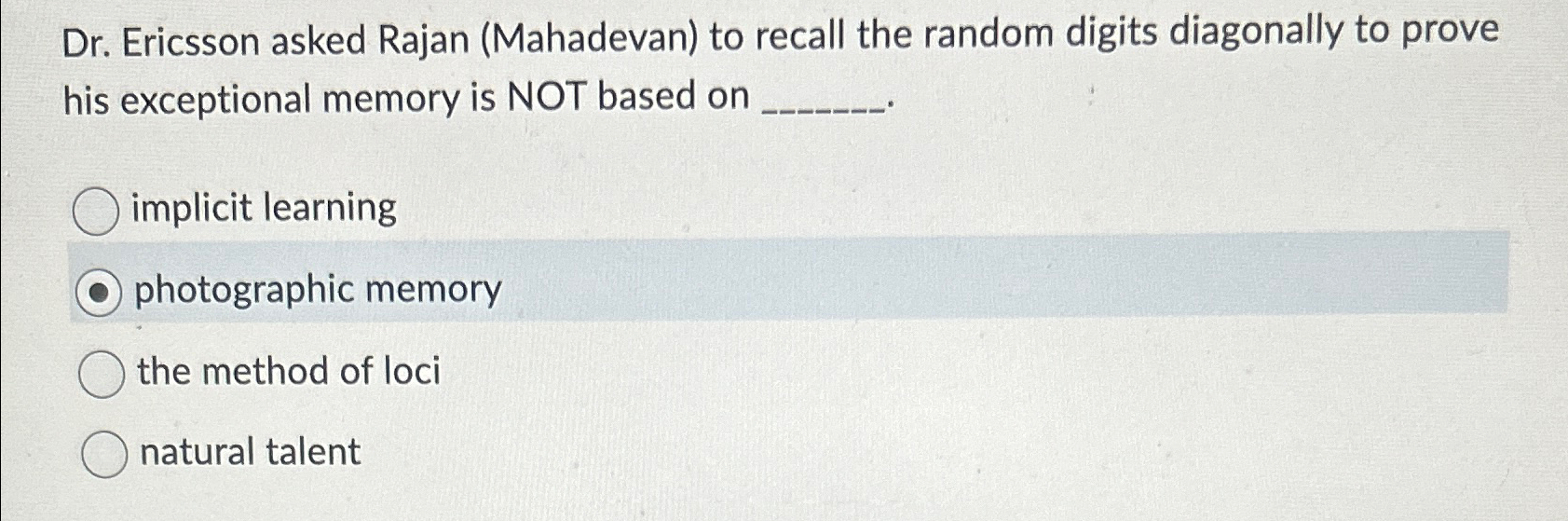 Solved Dr. ﻿Ericsson asked Rajan (Mahadevan) ﻿to recall the | Chegg.com