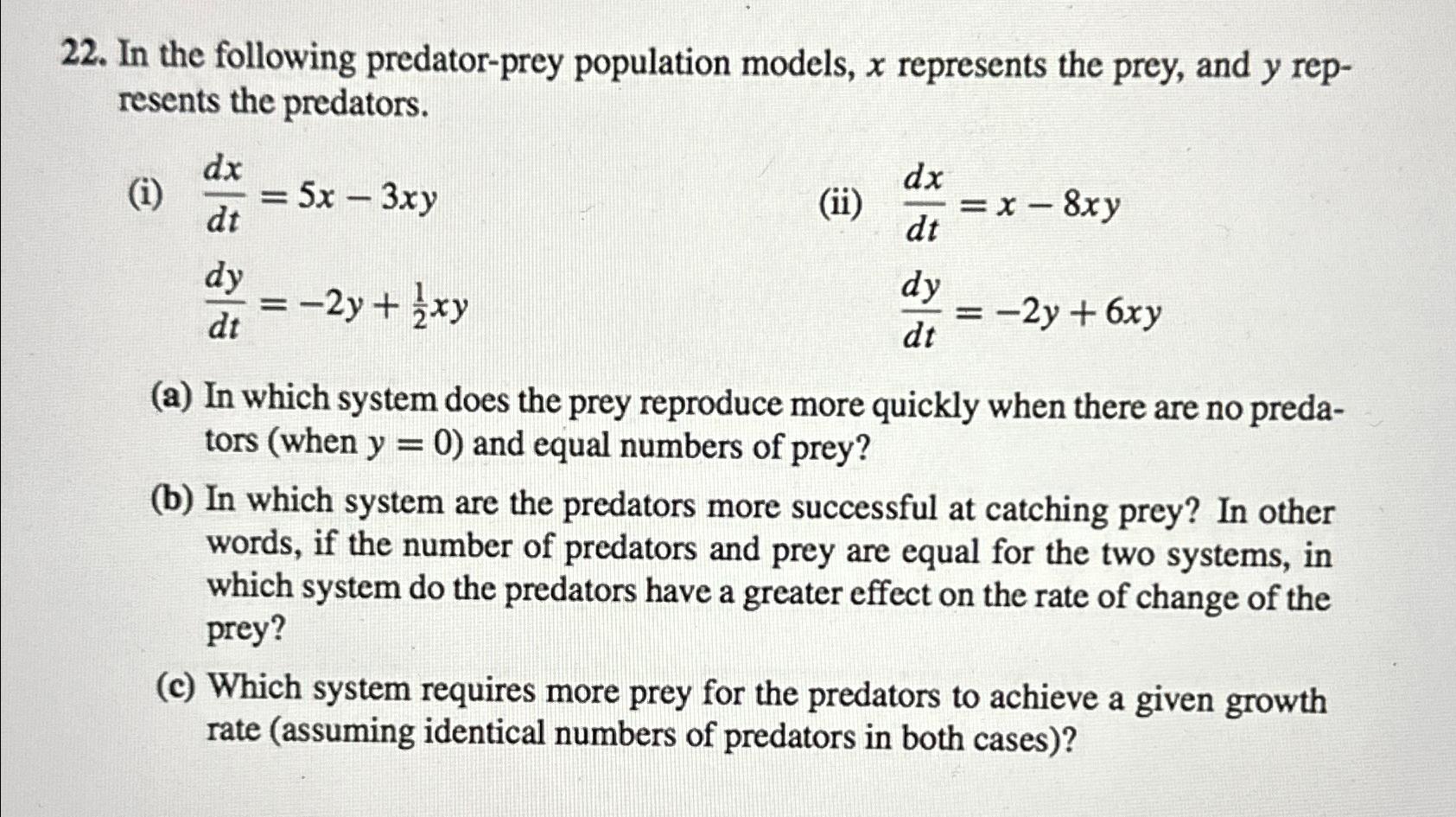 Solved In the following predator-prey population models, x | Chegg.com