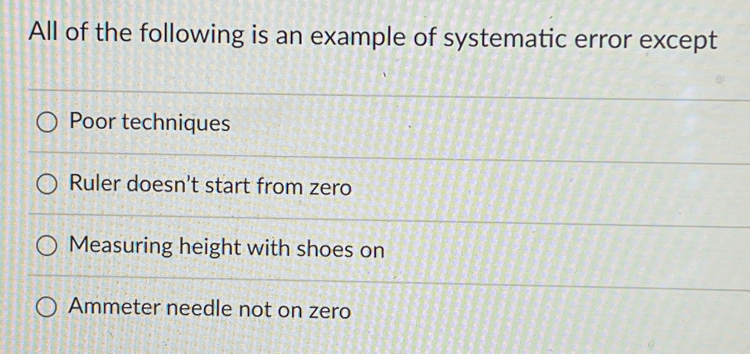Solved All of the following is an example of systematic | Chegg.com
