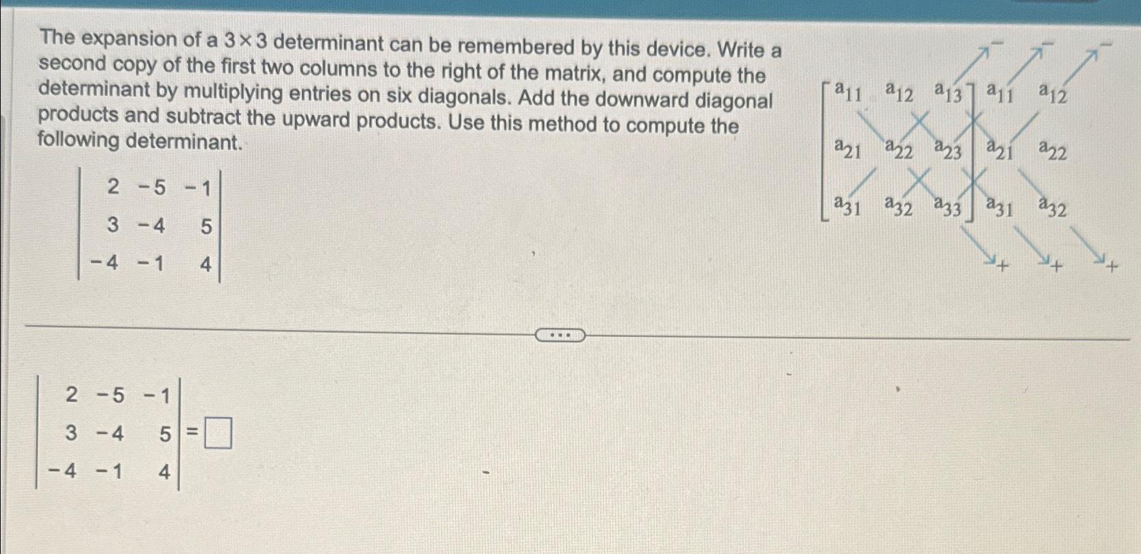 Solved The expansion of a 3×3 ﻿determinant can be remembered | Chegg.com