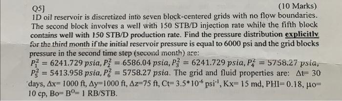 Solved Q5] (10 Marks) 1D oil reservoir is discretized into | Chegg.com