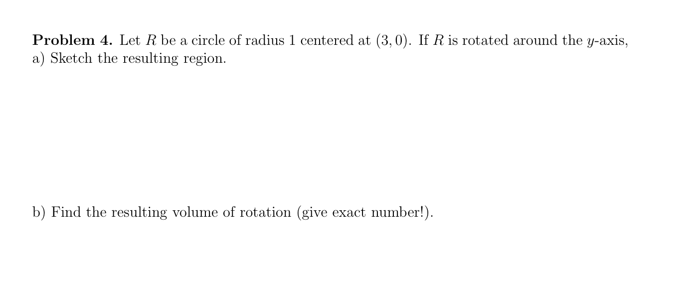 Solved Problem 4. ﻿Let R ﻿be a circle of radius 1 ﻿centered | Chegg.com