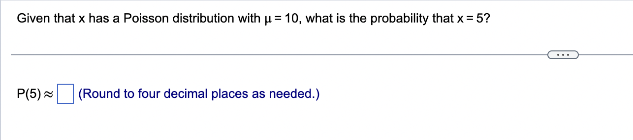 Solved Given that x ﻿has a Poisson distribution with μ=10, | Chegg.com