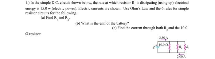 Solved 1.) In the simple D.C. circuit shown below, the rate | Chegg.com