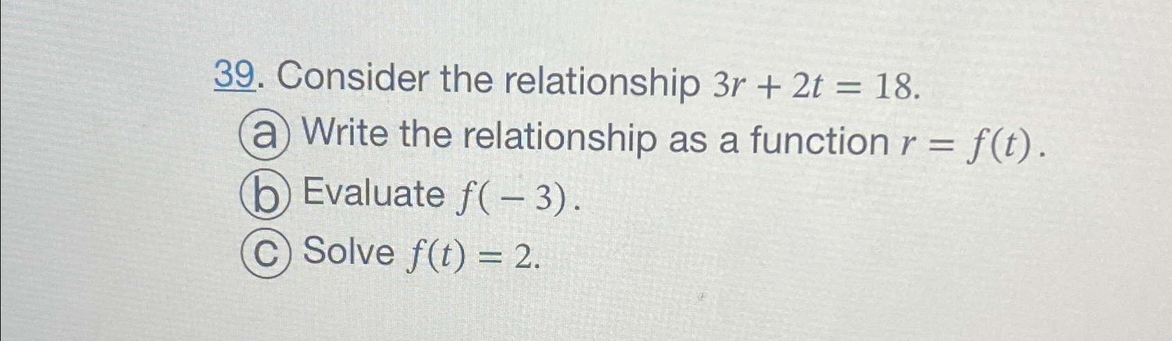 Solved Consider the relationship 3r+2t=18. ﻿Write the | Chegg.com