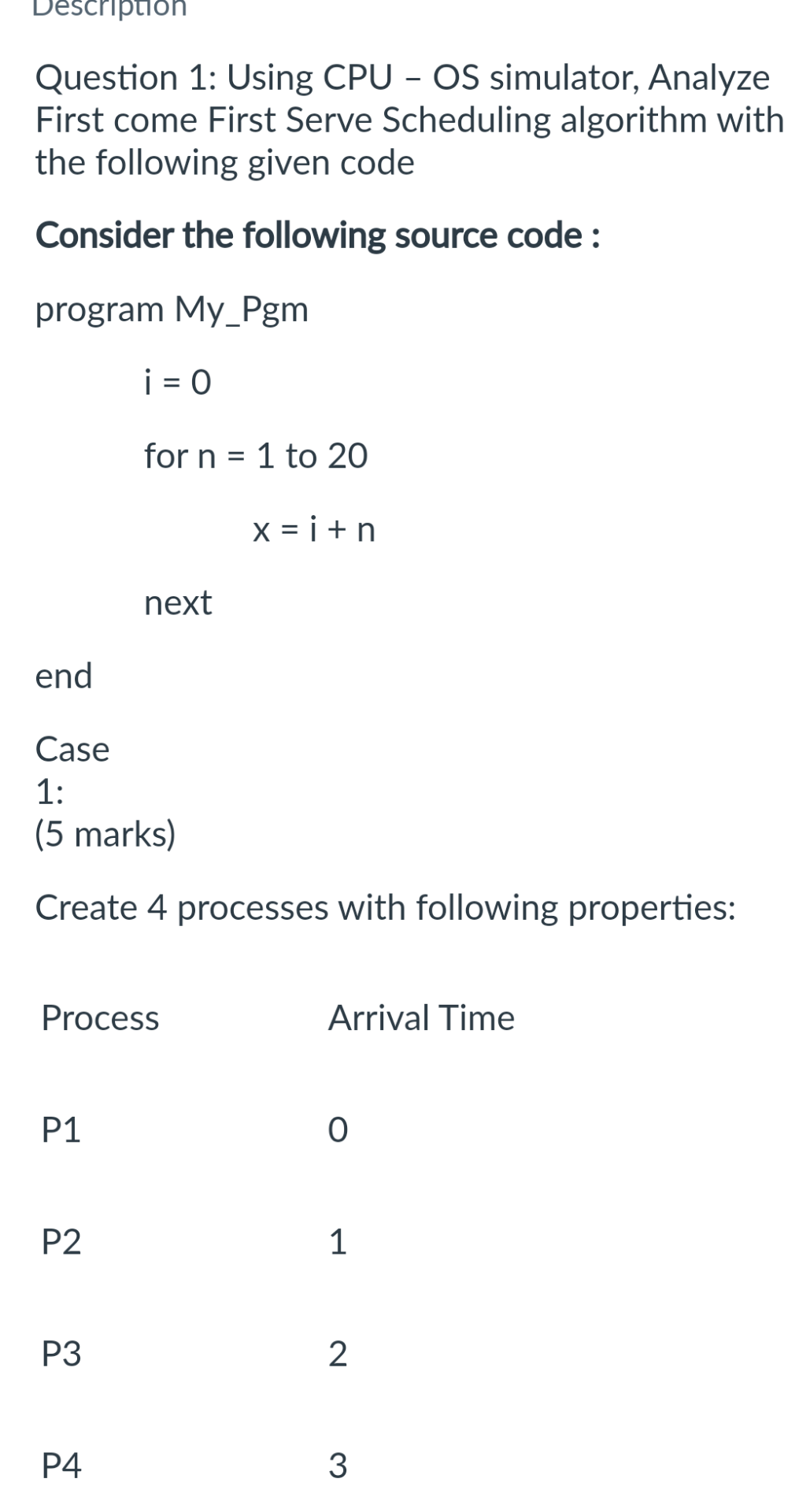 Solved Question 1: Using CPU - OS simulator, Analyze First | Chegg.com