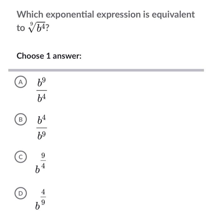 Solved Which exponential expression is equivalent to 9b4 ? | Chegg.com