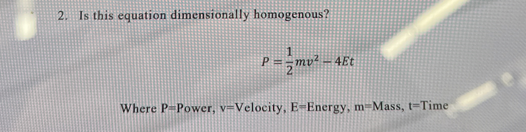 Solved Is this equation dimensionally | Chegg.com