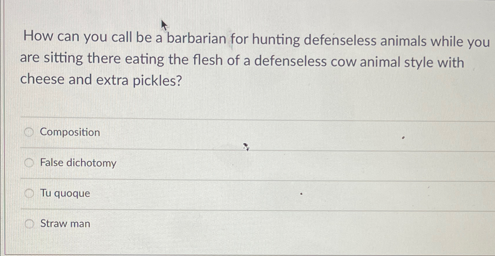 How can you call be a barbarian for hunting | Chegg.com