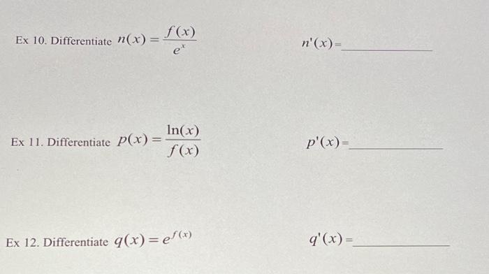 Solved n(x)=exf(x) n′(x)= p(x)=f(x)ln(x) p′(x)= q(x)=ef(x) | Chegg.com