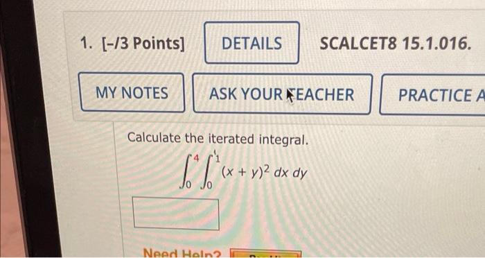 Solved Calculate the iterated integral. ∫04∫01(x+y)2dxdy | Chegg.com
