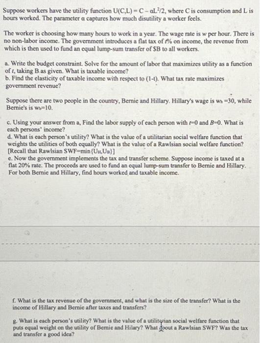 Solved Suppose workers have the utility function | Chegg.com
