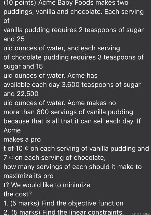 Solved (10 points) Acme Baby Foods makes two puddings, | Chegg.com