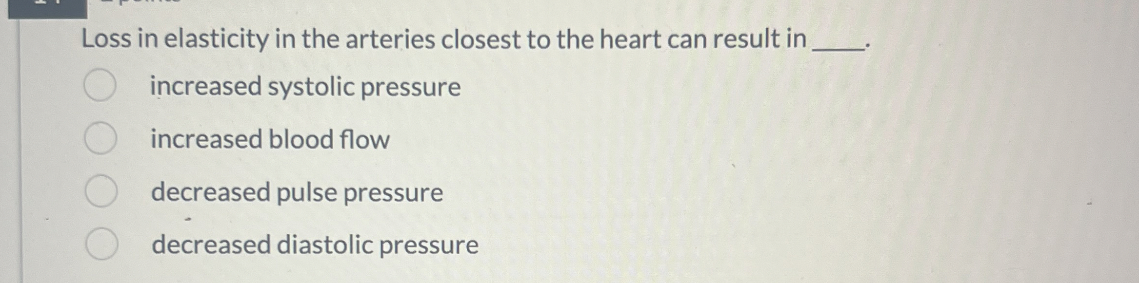 Solved Loss in elasticity in the arteries closest to the | Chegg.com