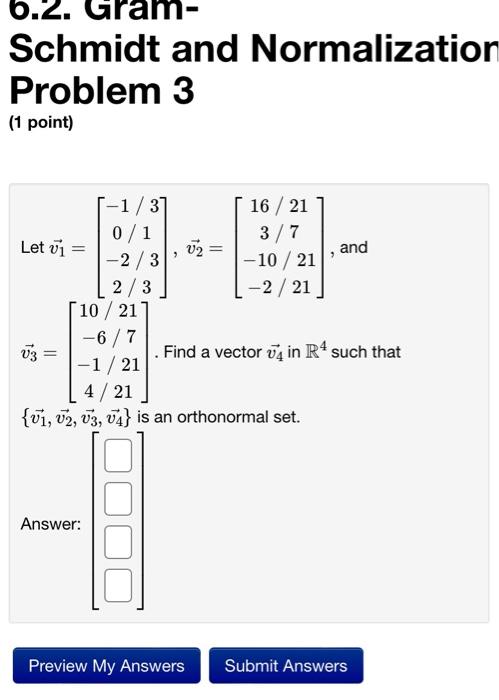 Solved Find a vector v4 in R4 such that{v1, V2, V3, 04} is | Chegg.com