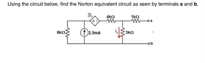 Solved Using the circuit below, find the Norton equivalent | Chegg.com