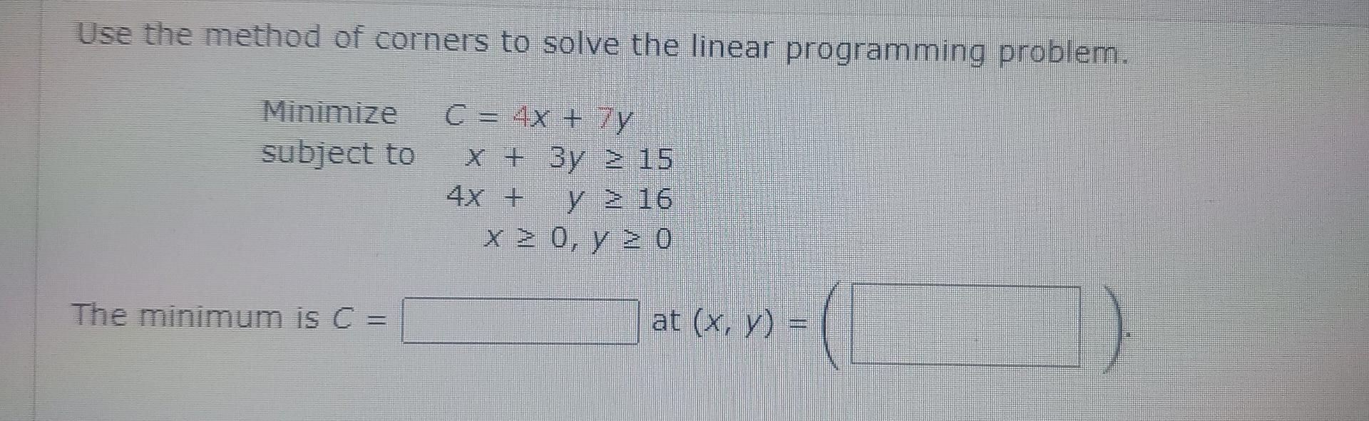 Solved Use the method of corners to solve the linear | Chegg.com