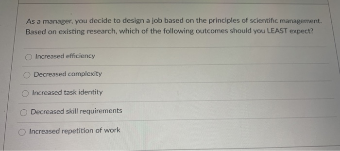 Solved As a manager, you decide to design a job based on the | Chegg.com
