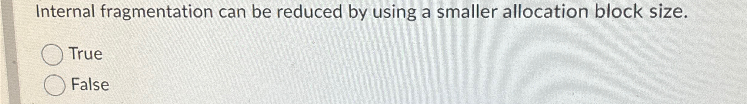 Solved Internal fragmentation can be reduced by using a | Chegg.com
