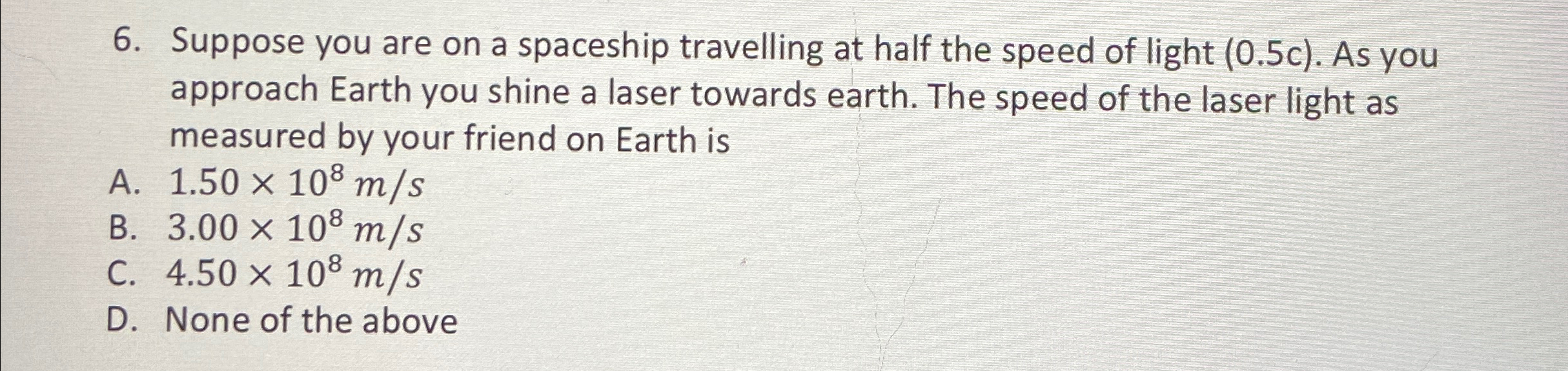 Solved Suppose you are on a spaceship travelling at half the | Chegg.com