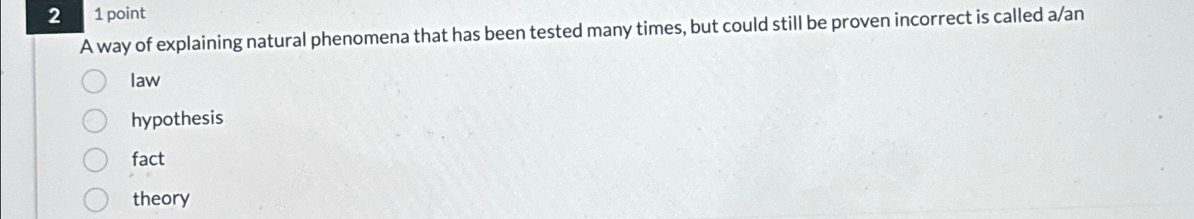 Solved A way of explaining natural phenomena that has been | Chegg.com