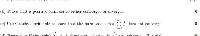 Solved b) Prove that a positive term series either converges | Chegg.com