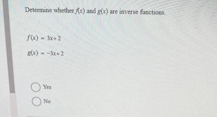 Solved Determine whether f(x) and g(x) are inverse | Chegg.com