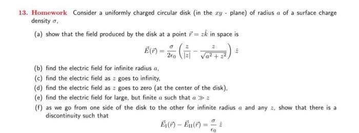 13. Homework Consider a uniformly charged circular | Chegg.com