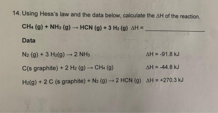 Solved 14. Using Hess's law and the data below, calculate | Chegg.com