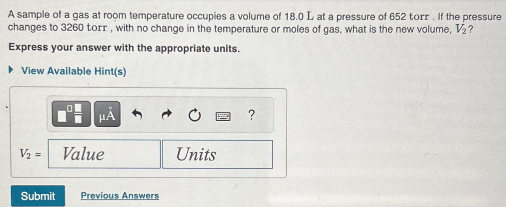 Solved A sample of a gas at room temperature occupies a | Chegg.com