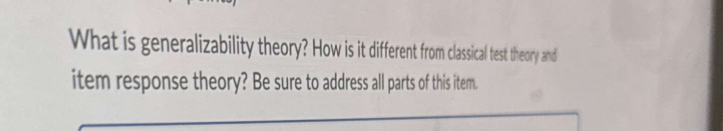 Solved What is generalizability theory? How is it different | Chegg.com