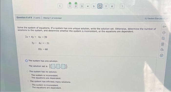 Solved Solve the system of equations. If a system has one | Chegg.com
