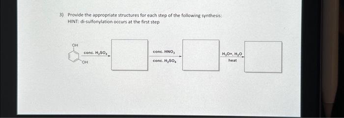 Solved 3) Provide the appropriate structures for each step | Chegg.com