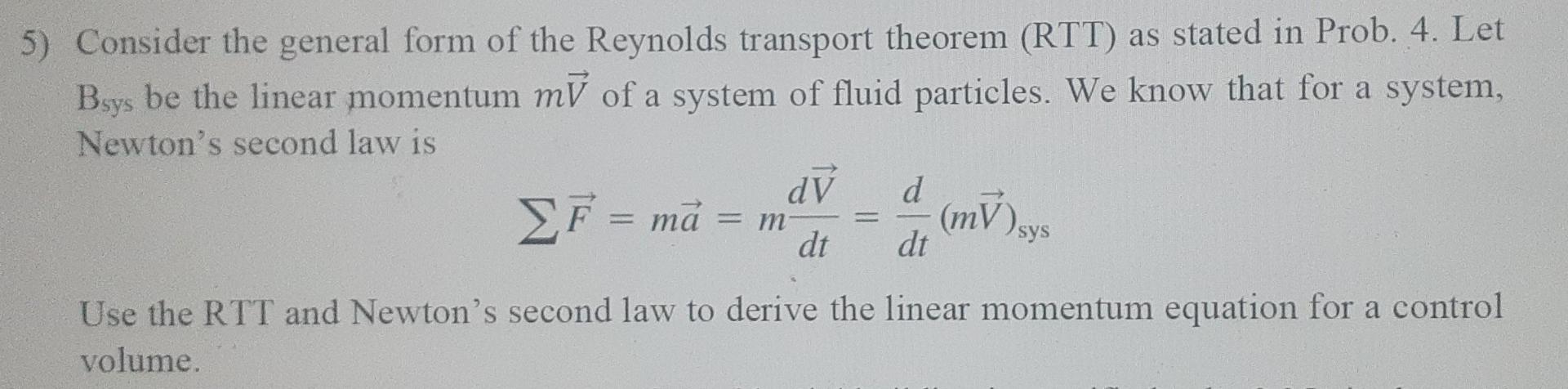 Solved 5) Consider the general form of the Reynolds | Chegg.com