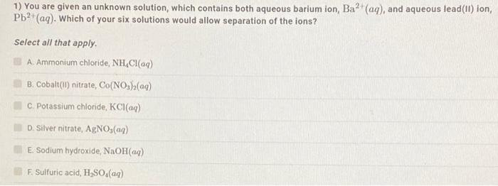 Solved 1) You are given an unknown solution, which contains | Chegg.com