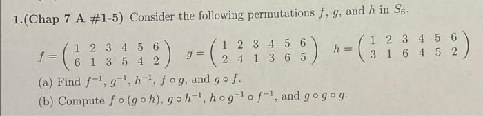 Solved 1.(Chap 7 A #1-5) Consider the following permutations | Chegg.com