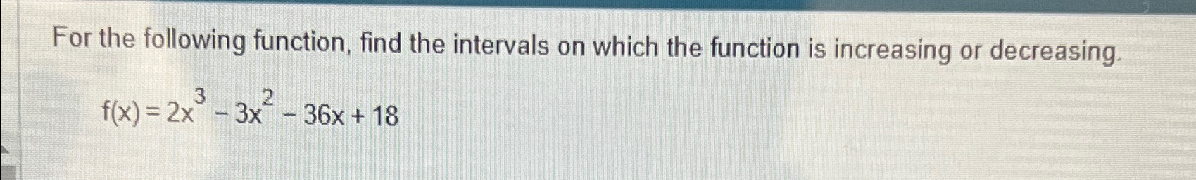Solved For the following function, find the intervals on | Chegg.com