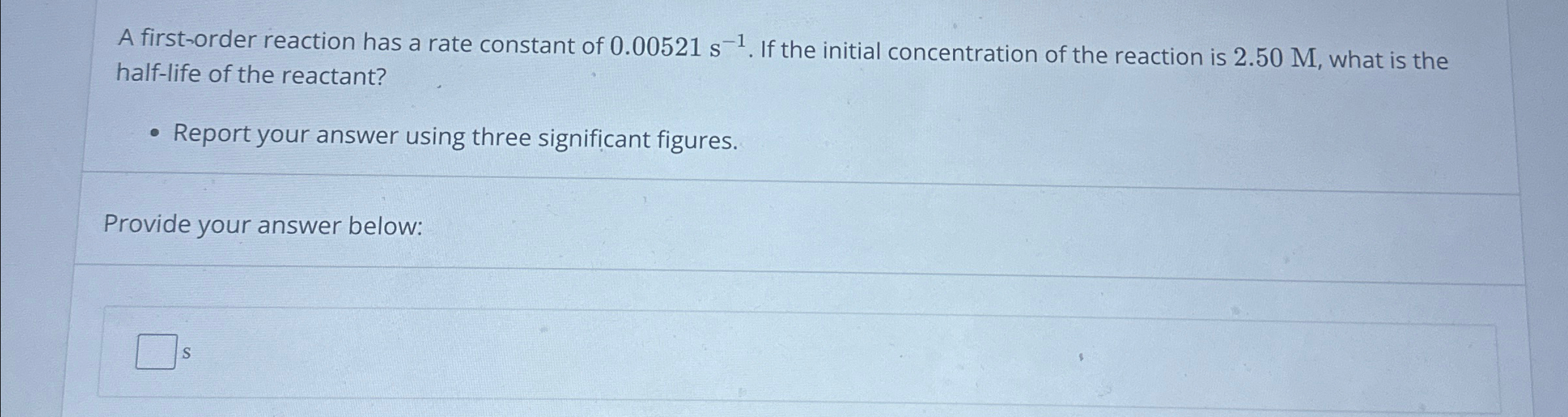 Solved A First Order Reaction Has A Rate Constant Of