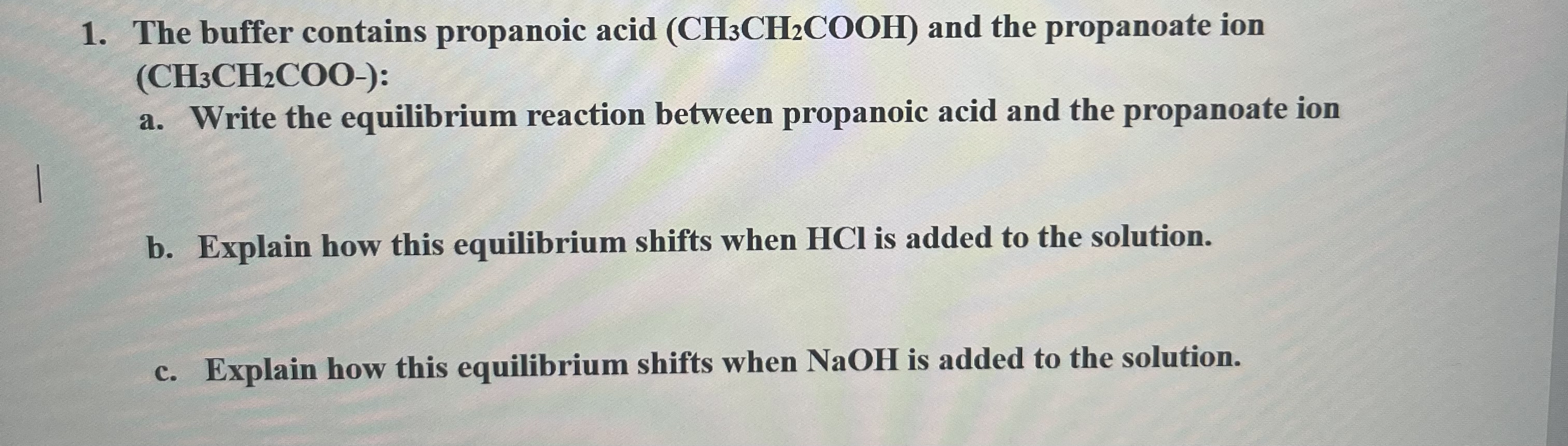 Solved The buffer contains propanoic acid (CH3CH2COO H) ﻿and | Chegg.com