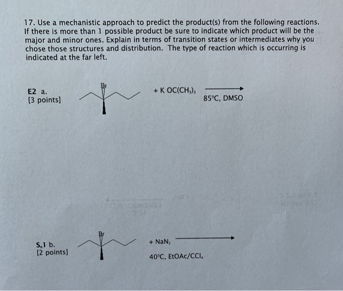 Solved 17. Use a mechanistic approach to predict the | Chegg.com