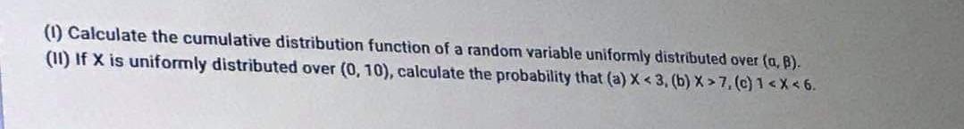Solved (I) Calculate the cumulative distribution function of | Chegg.com