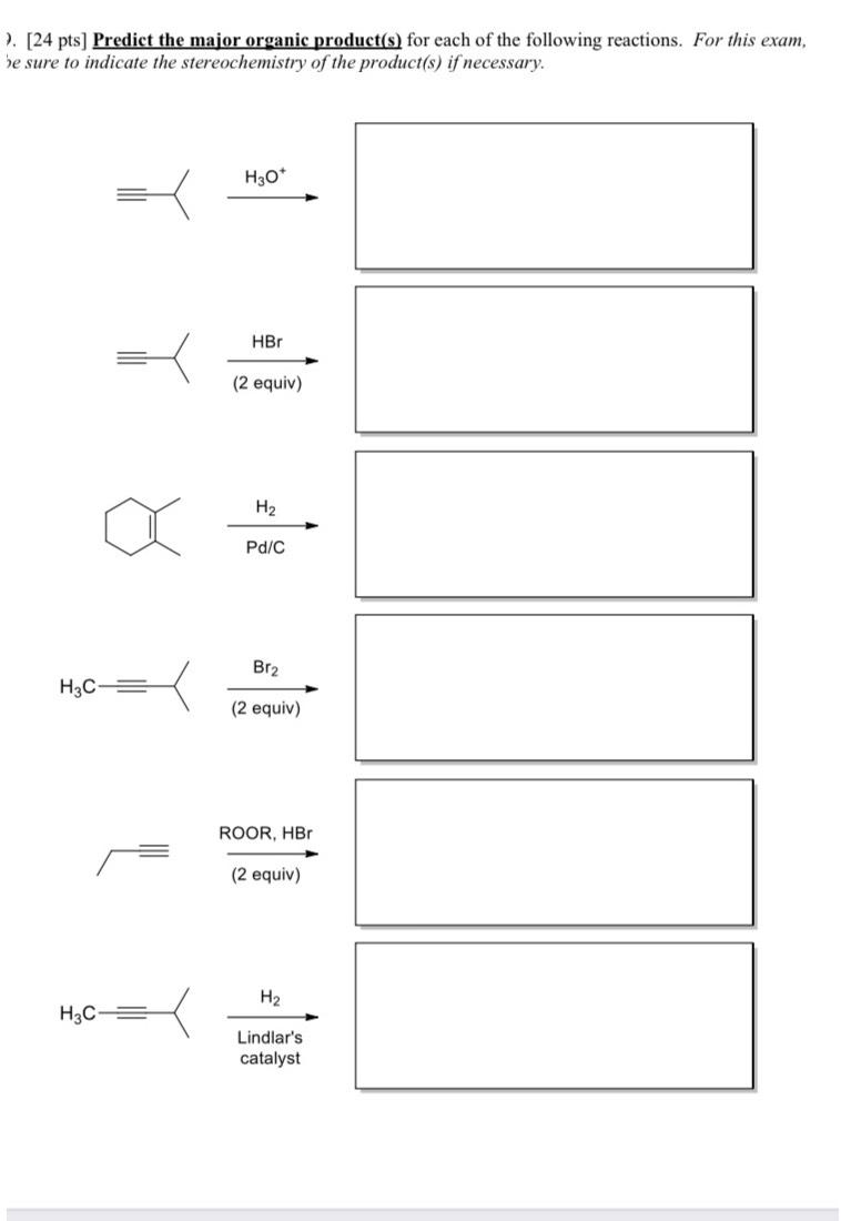 Solved . [24 ﻿pts] ﻿Predict the major organic product(s) | Chegg.com