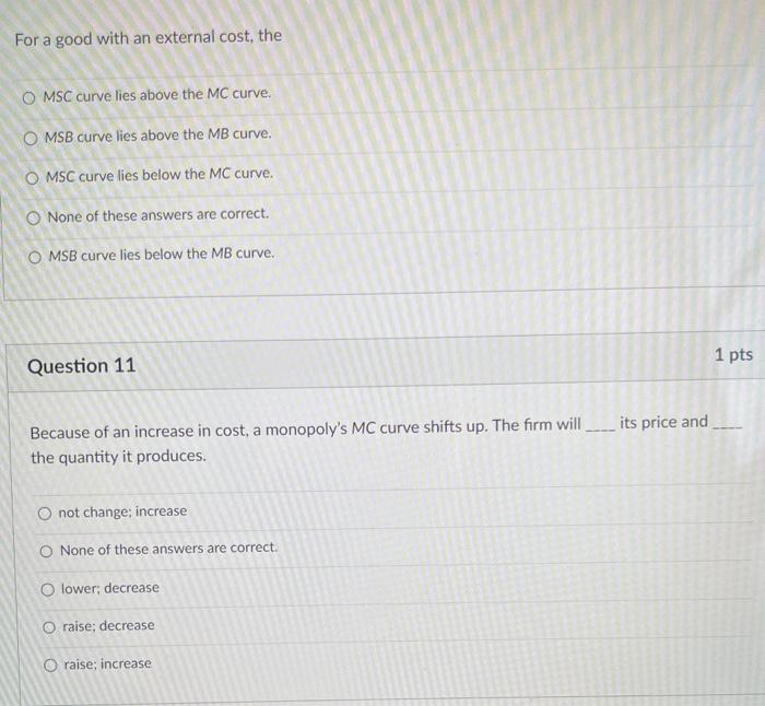 Solved For a good with an external cost, the MSC curve lies | Chegg.com
