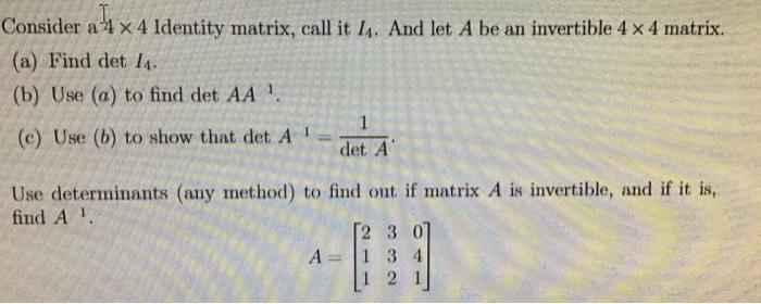 Solved Consider a 4 x 4 Identity matrix, call it 14. And let | Chegg.com
