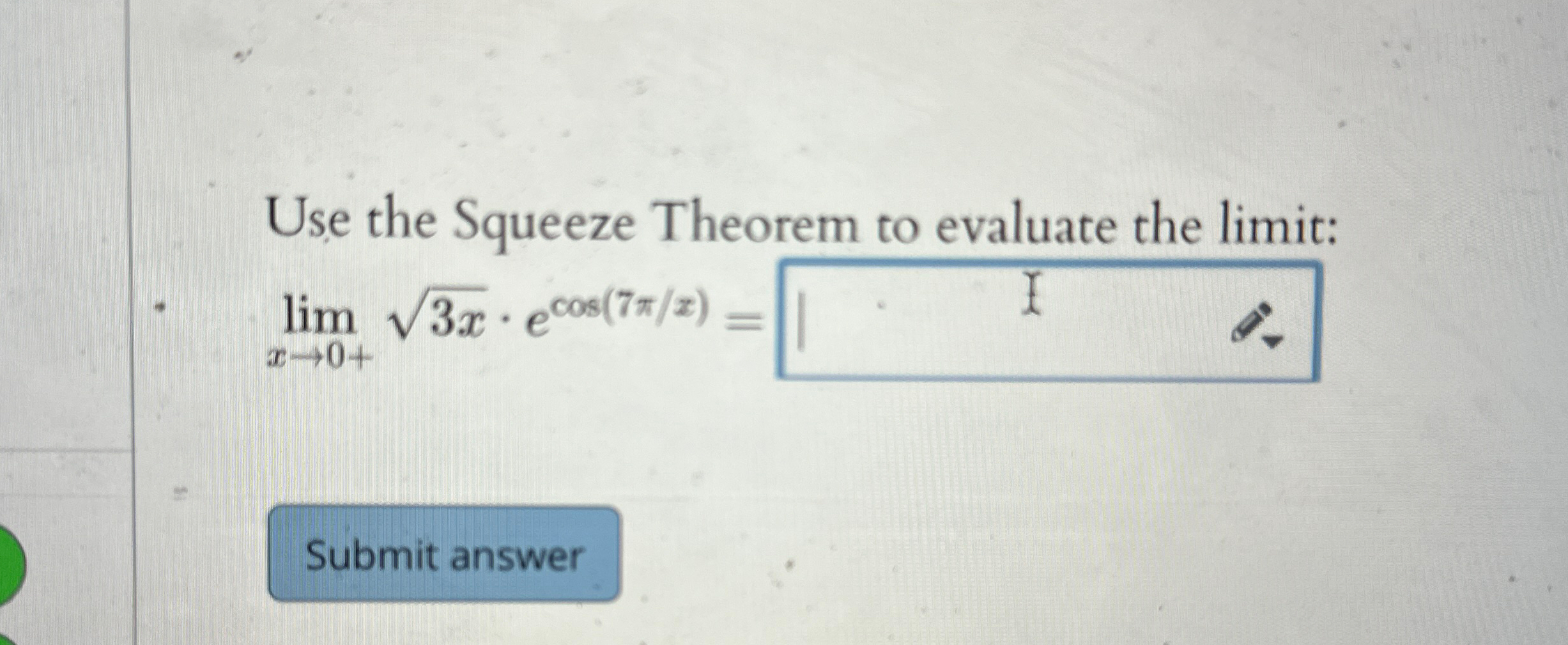 Solved Use the Squeeze Theorem to evaluate the | Chegg.com