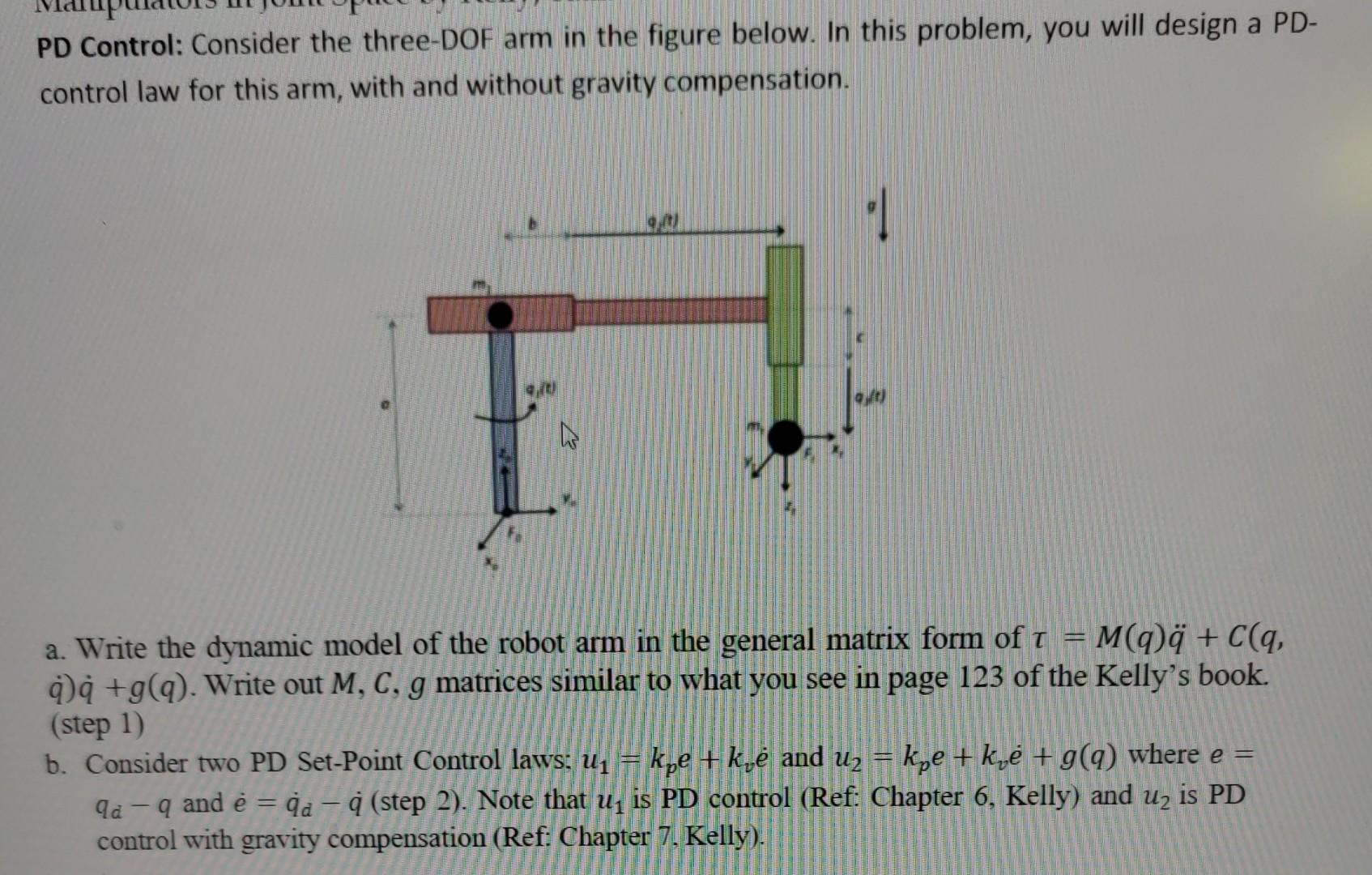 Solved PD Control: Consider the three-DOF arm in the figure | Chegg.com