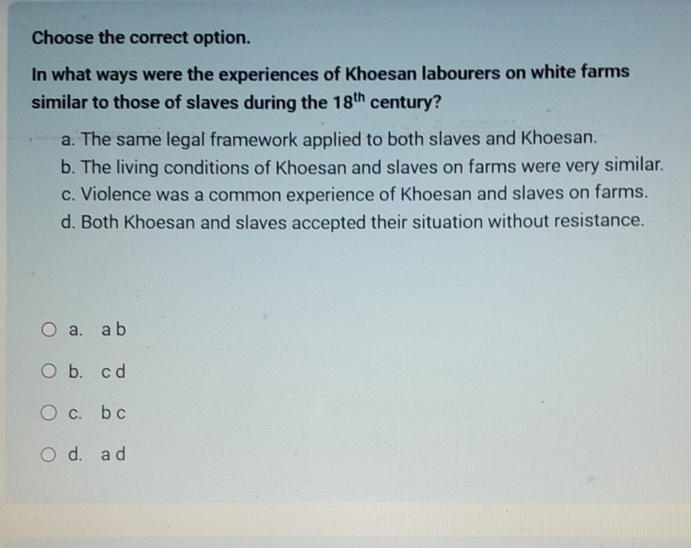 Choose the correct option. In what ways were the | Chegg.com