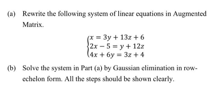 Solved (a) Rewrite the following system of linear equations | Chegg.com