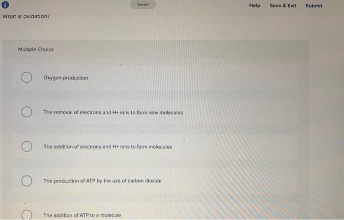 Solved Saved Help Save & Exit Submit What is oxidation | Chegg.com