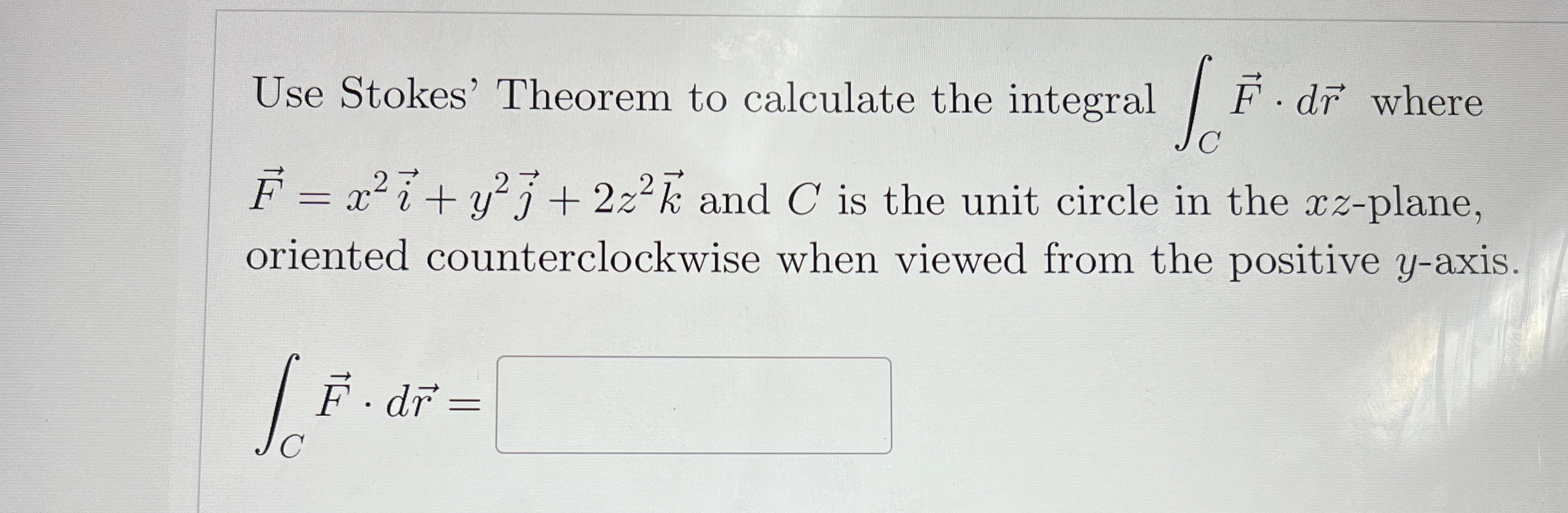 Solved Use Stokes' Theorem to calculate the integral | Chegg.com